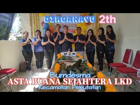 Dirgahayu 2th Bumdesma ASTA BUANA SEJAHTERA LKD, 25 Juli 2024 - YouTube
