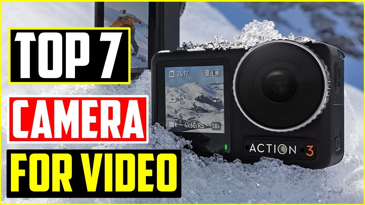 TOP 7 Best Camera for Video in 2023. - YouTube