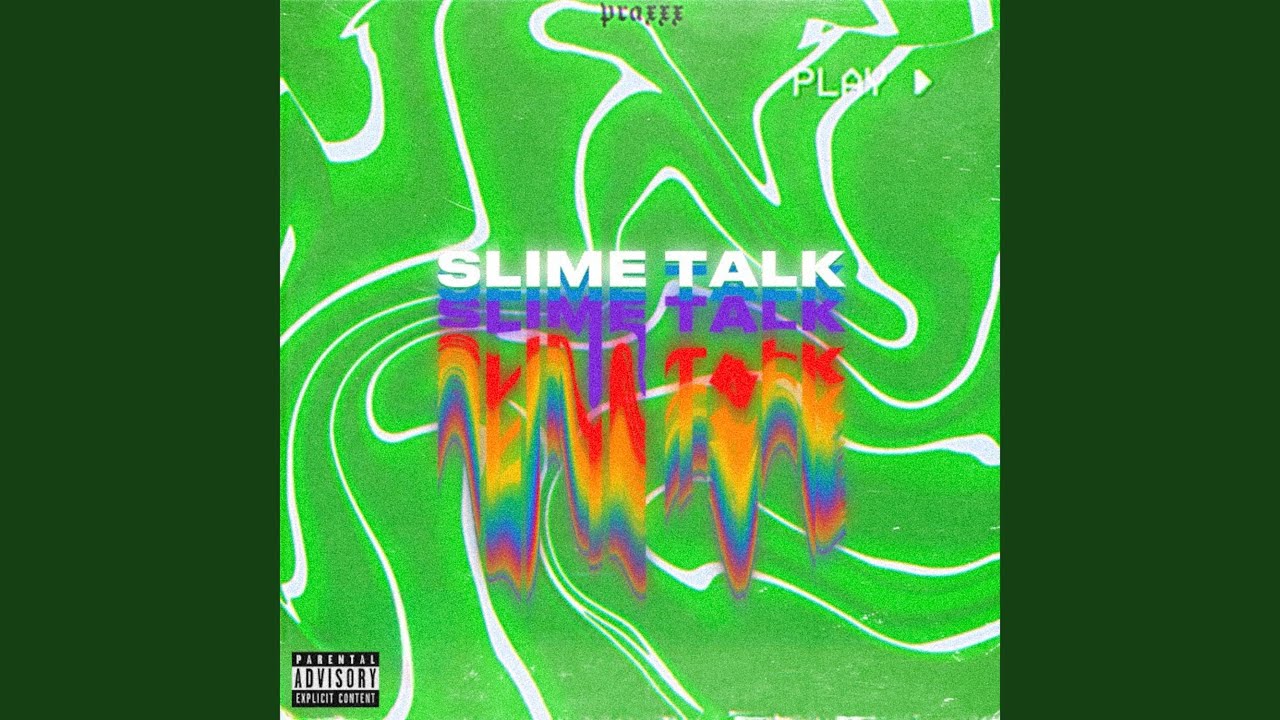 Slime Talk - YouTube