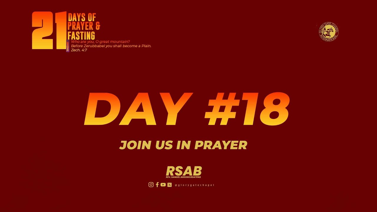 DAY #18 / 21 DAYS PRAYER AND FASTING /23RD JANUARY 2025. - YouTube