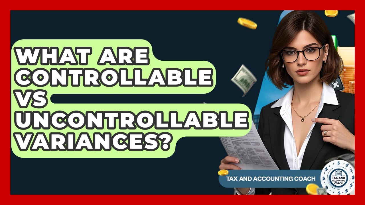 What Are Controllable Vs Uncontrollable Variances? - Tax and Accounting ...