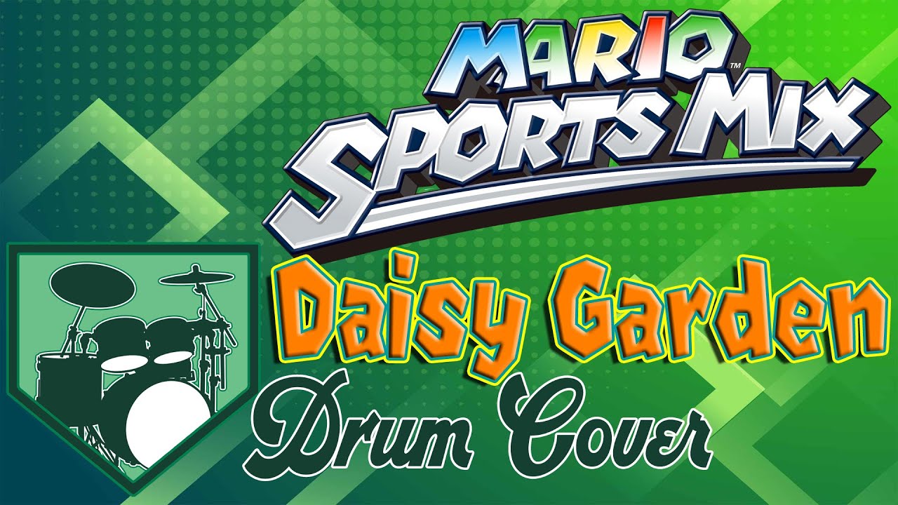 Mario Sports Mix: Daisy Garden Drum Cover - YouTube