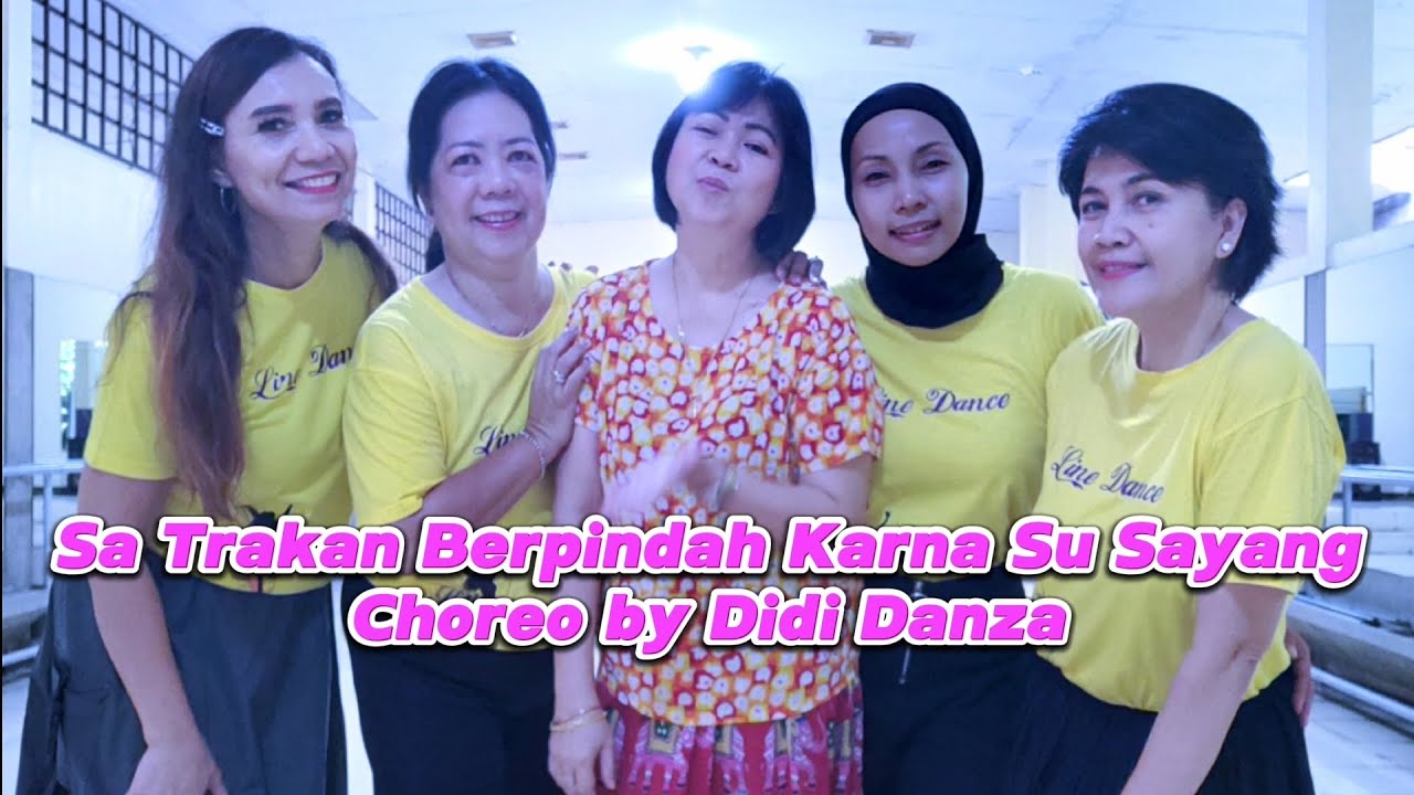 Sa Trakan Berpindah Karna Su Sayang Line Dance (Didi Danza) - YouTube