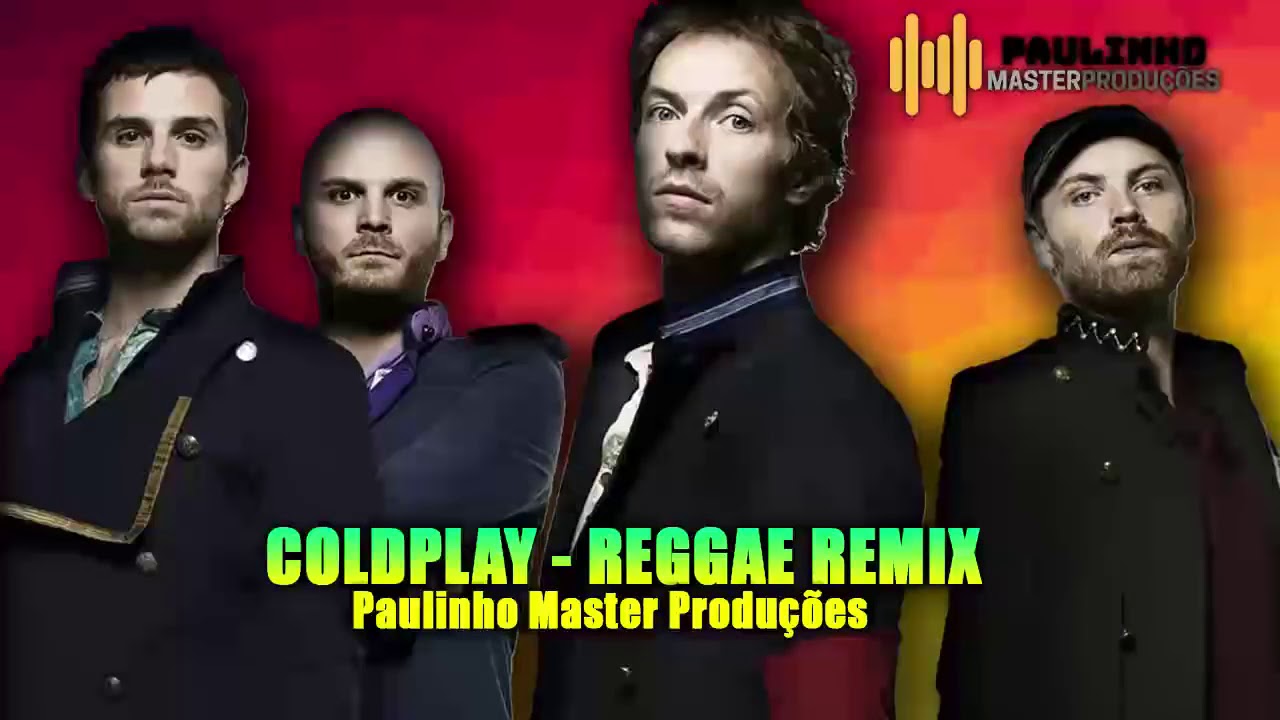 Coldplay-reggae remix 2018 - YouTube