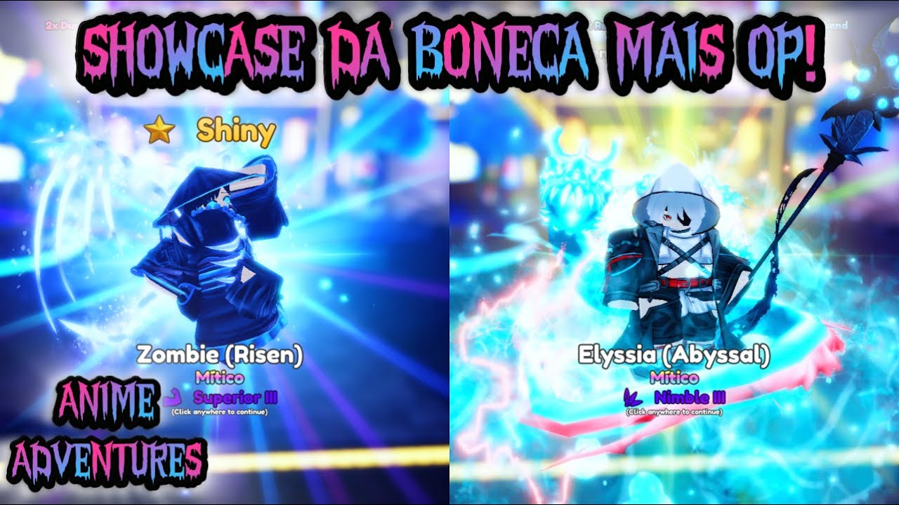 SHOWCASE ELYSSIA EVOLVED E SHOWCASE ZOMBIE EVOLVED DO ANIME ADVENTURES ...