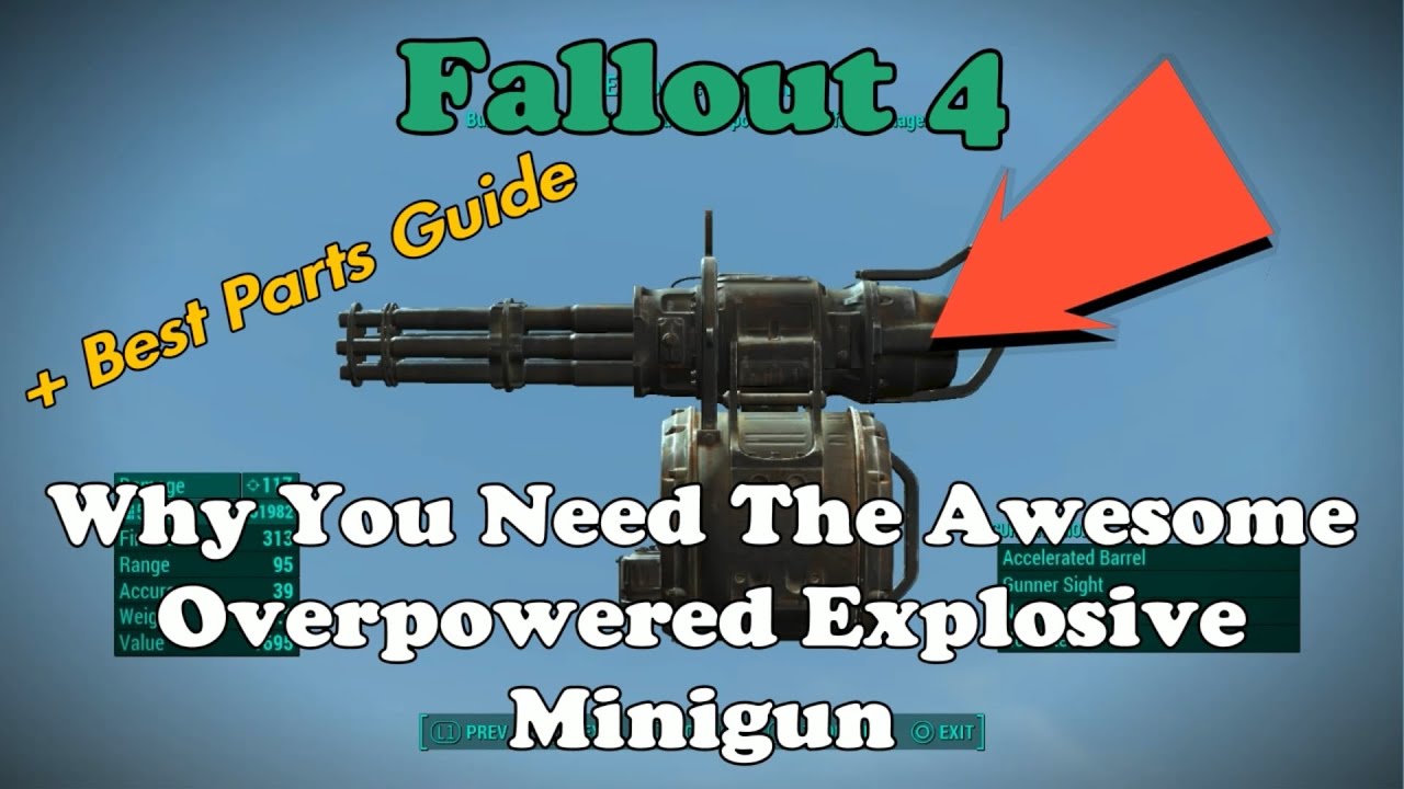 Fallout 4 Why You Need The Awesome Overpowered Explosive Minigun - It ...