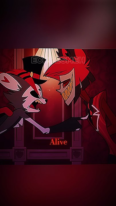Youre Only Still Alive Hazbinhotel Hazbinhoteledit Alastor Husk Edit Youtube