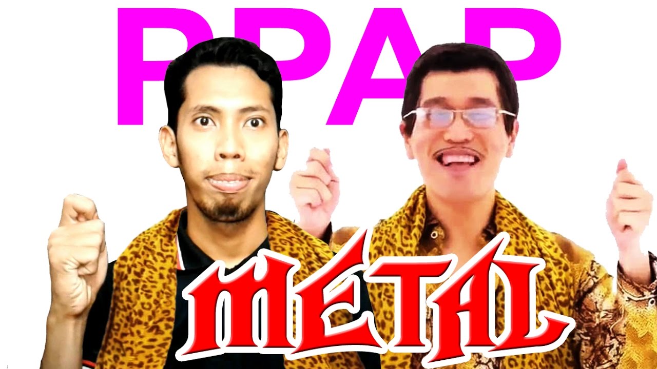 PPAP METAL VERSION (SLAM BRUTAL) - YouTube