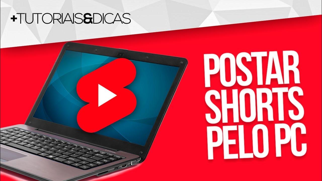 Como postar SHORTS no YOUTUBE pelo PC - YouTube