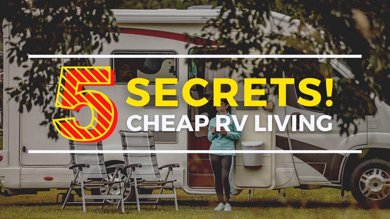 The 5 Secrets!!! How To Cheap RV Living 💰 - YouTube
