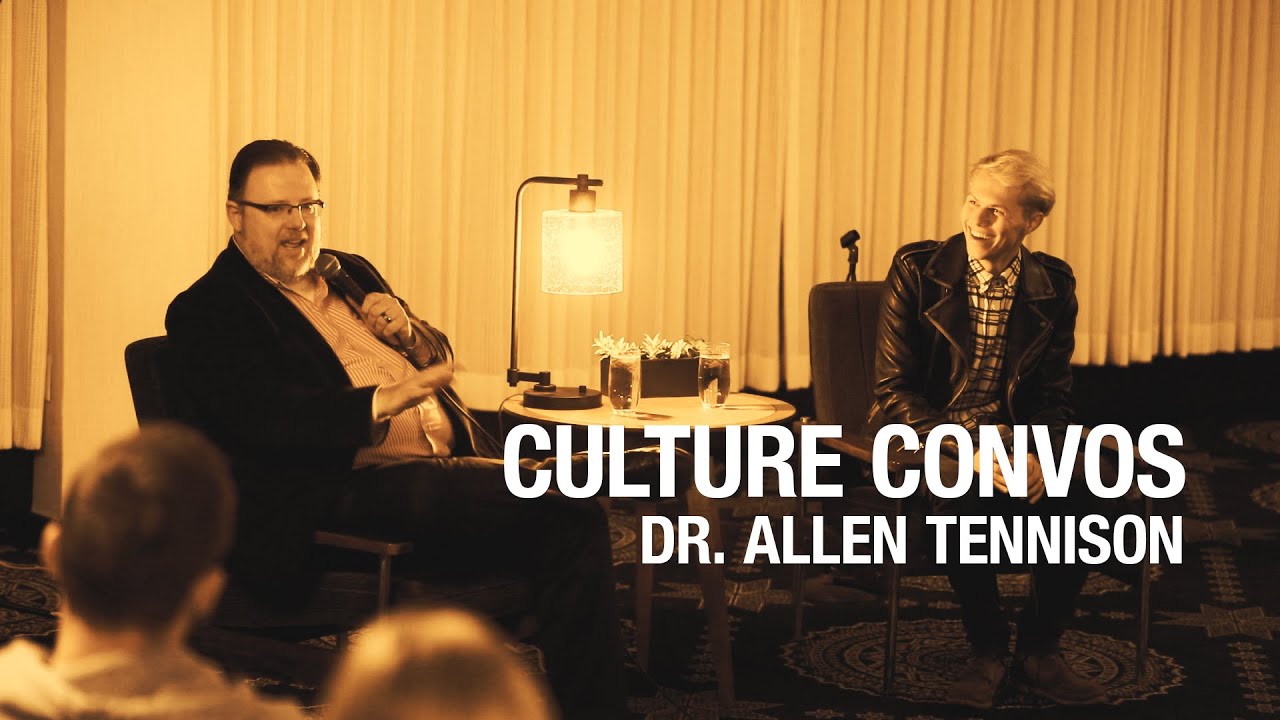CULTURE CONVOS | Dr. Allen Tennison - YouTube