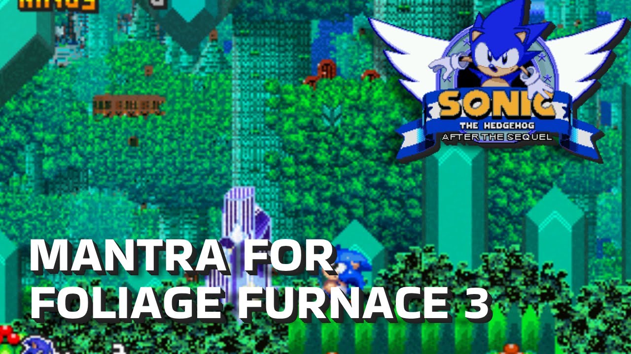 Sonic After the Sequel - Banda Sonora - Mantra for Foliage Furnace 3 ...