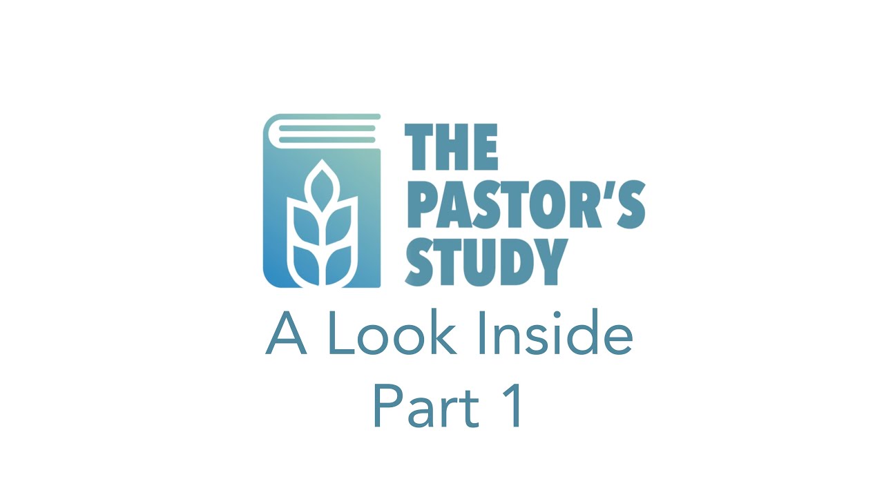The Pastor's Study: A Look Inside Part 1 - YouTube