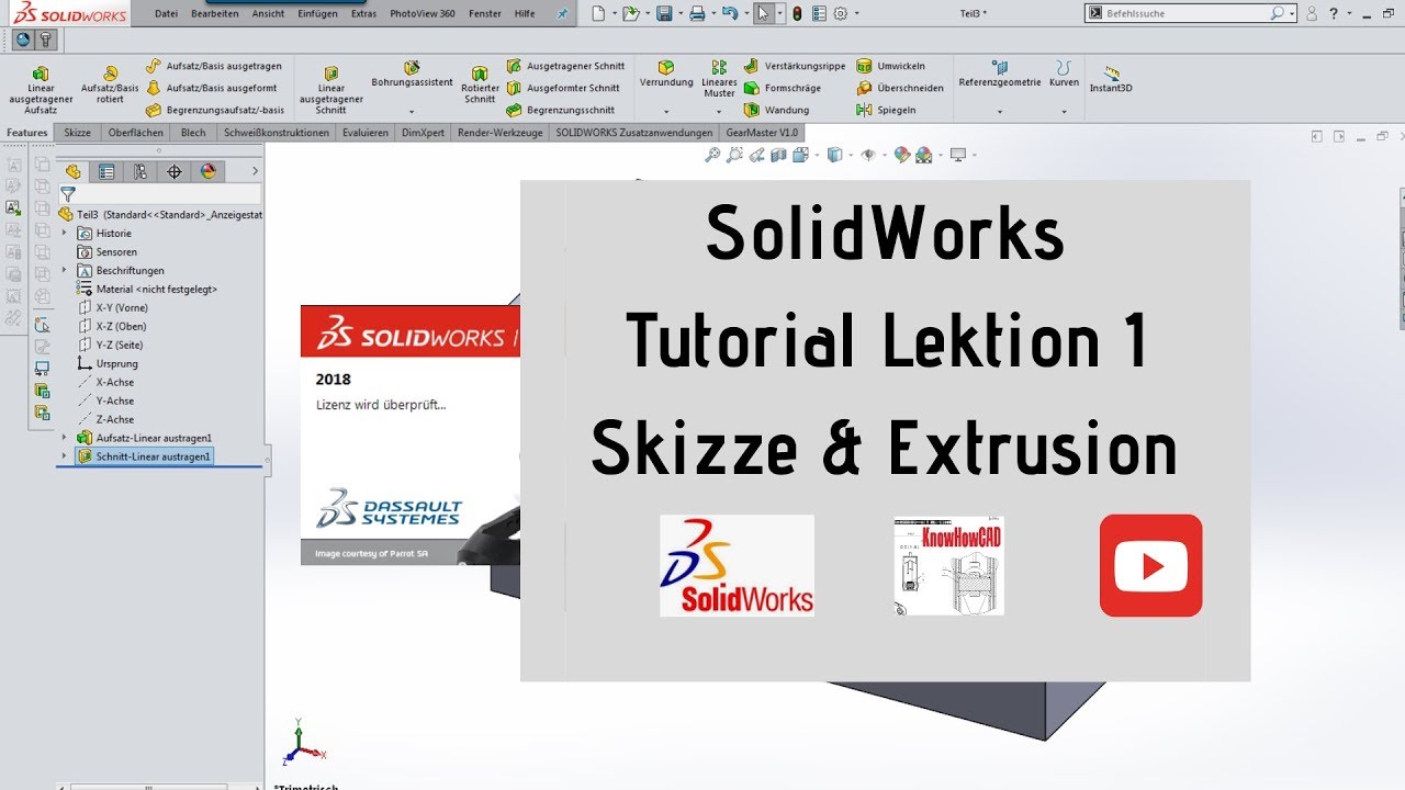 SolidWorks 2018 3D Tutorial Deutsch Lektion 1 Skizze & Extrusion - YouTube