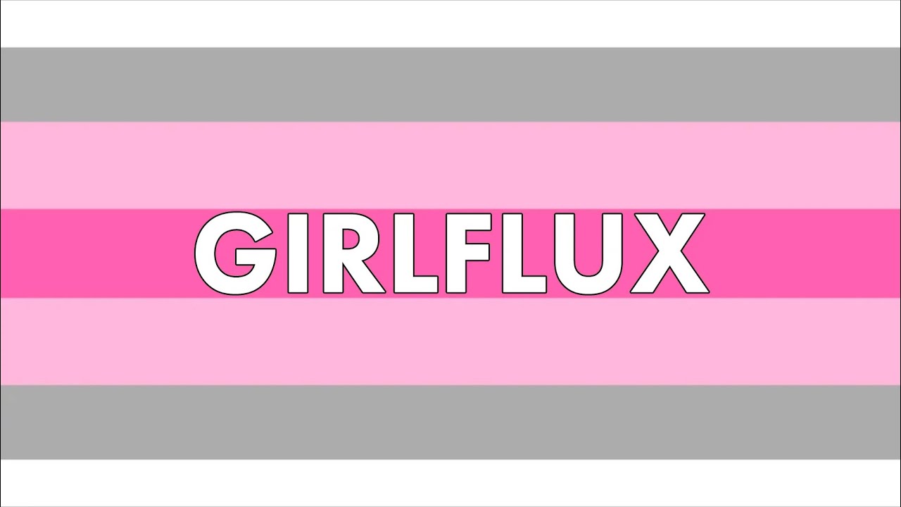¿QUÉ SIGNIFICA GIRLFLUX? | BANDERAS DE IDENTIDAD DE GÉNERO | @elpodcastlgbtq - YouTube