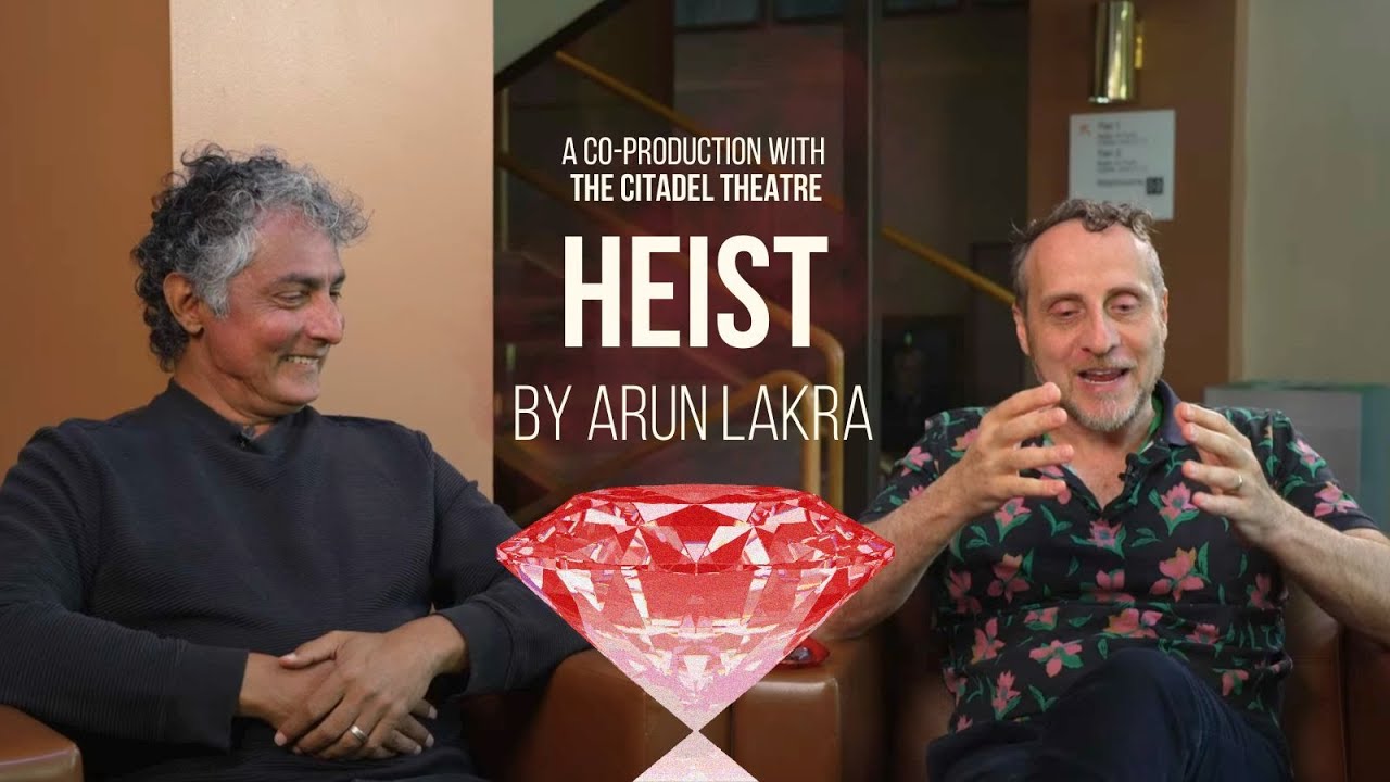 Arun Lakra and Haysam Kadri on HEIST at the Grand Theatre - YouTube