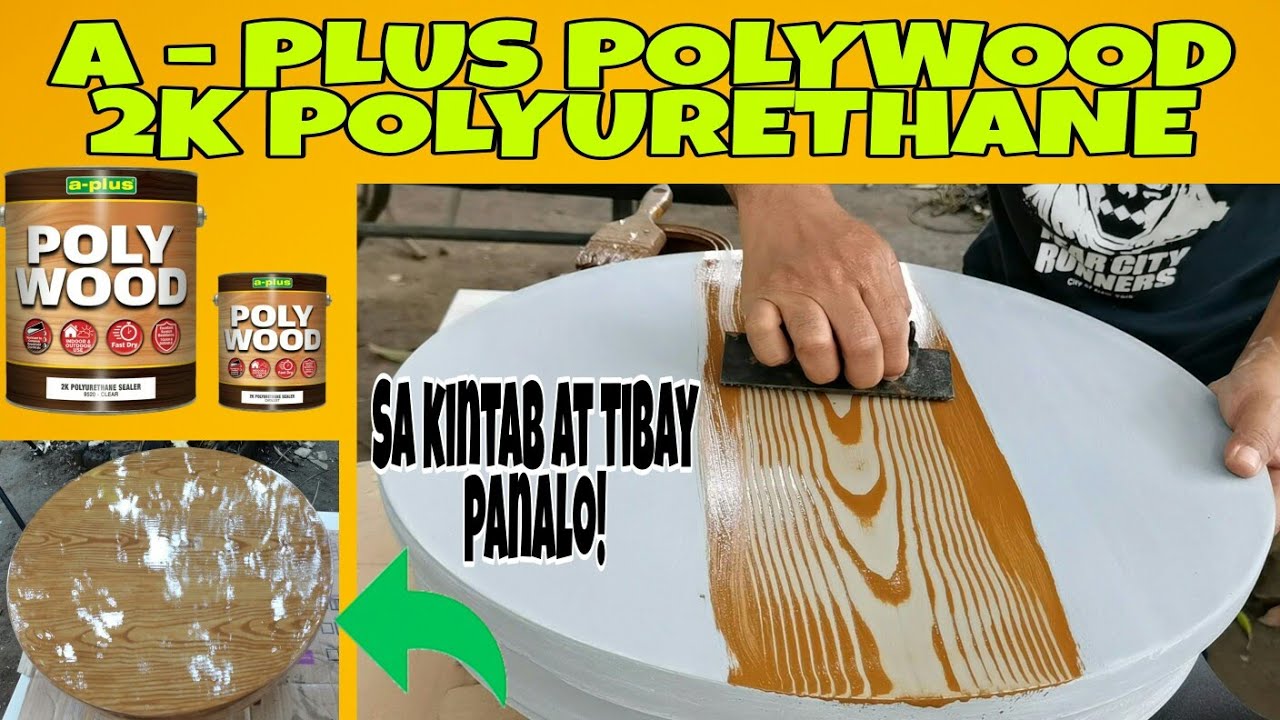 Paano mag varnish gamit ang A-Plus Polywood 2k Polyurethane - YouTube