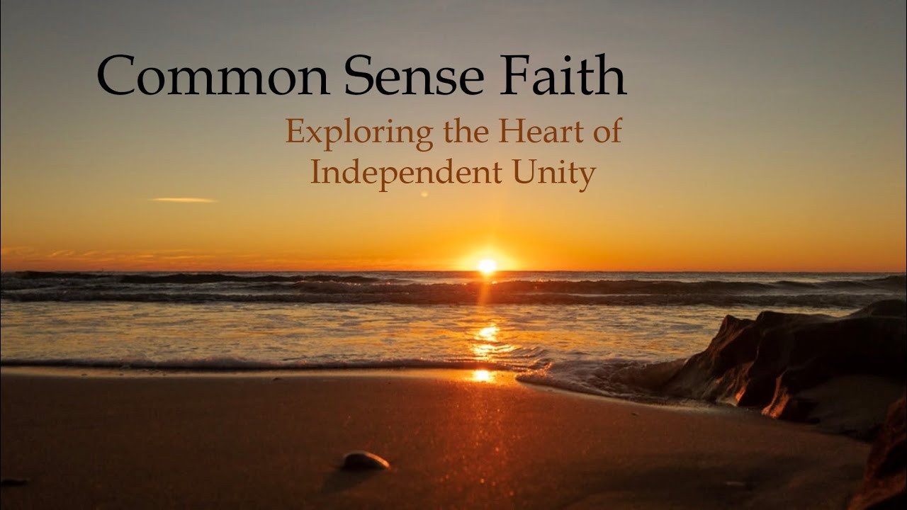 Common Sense Faith - YouTube