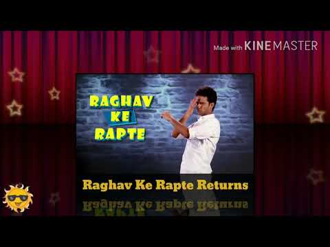 Raghav ke Repty returns part 1
