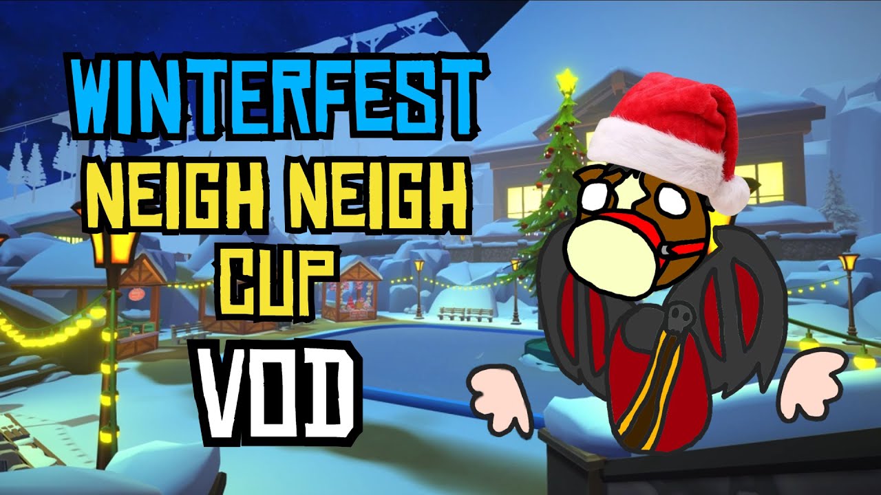 Winterfest Neigh Neigh Cup VOD - YouTube