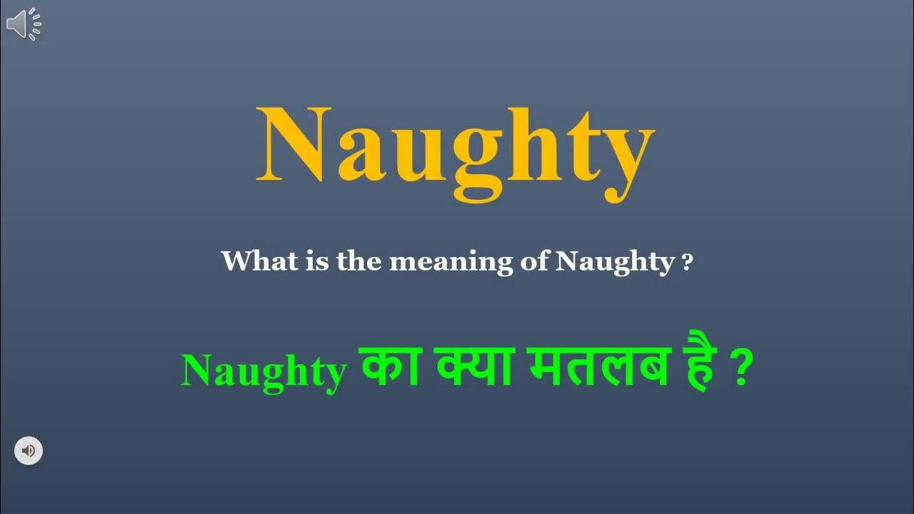 Naughty Meaning In Hindi Naughty Ka Kya Matlab Hota Hai Daily Use naughty-meaning-in-hindi-naughty-ka-kya-matlab-hota-hai-daily-use