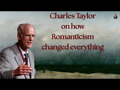 Philosopher Charles Taylor on How Romanticism Changed Everything - YouTube