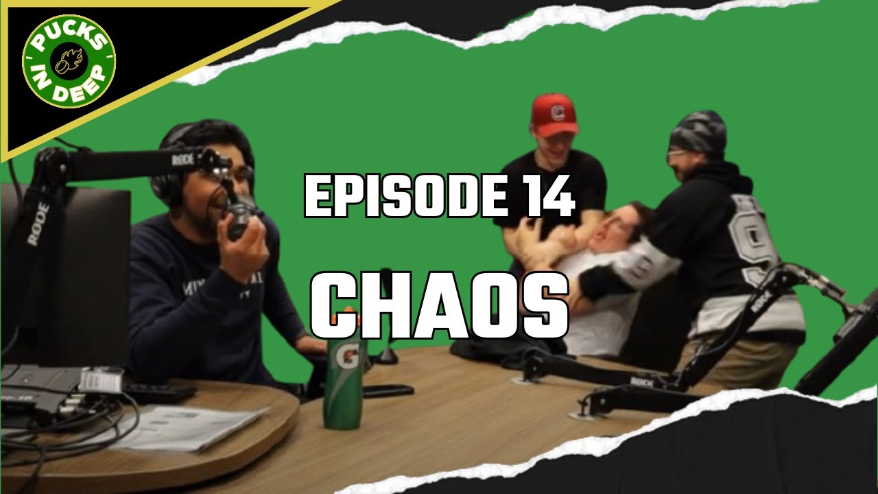 Chaos | Pucks In Deep Podcast Ep 14 - YouTube