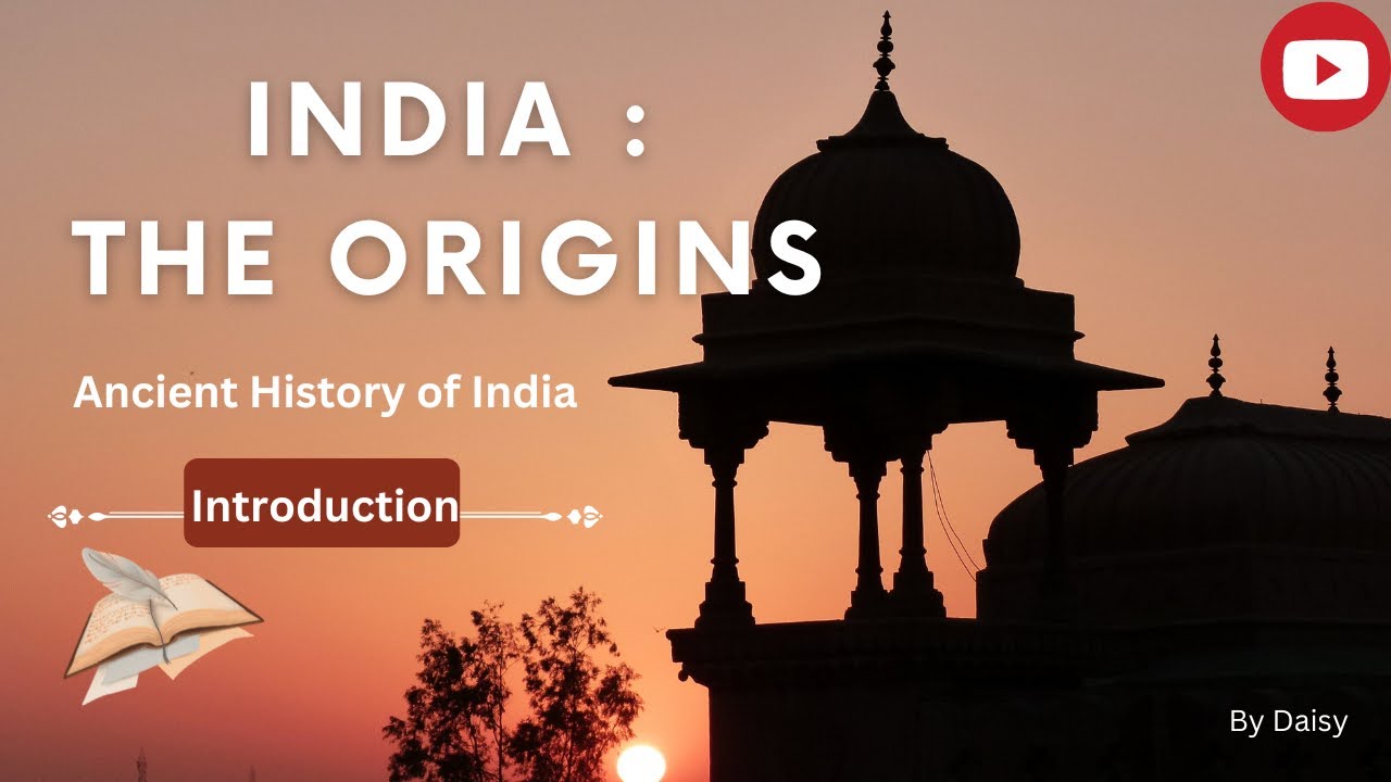 India: The Origins | Introduction to Ancient History | Video 1 - YouTube