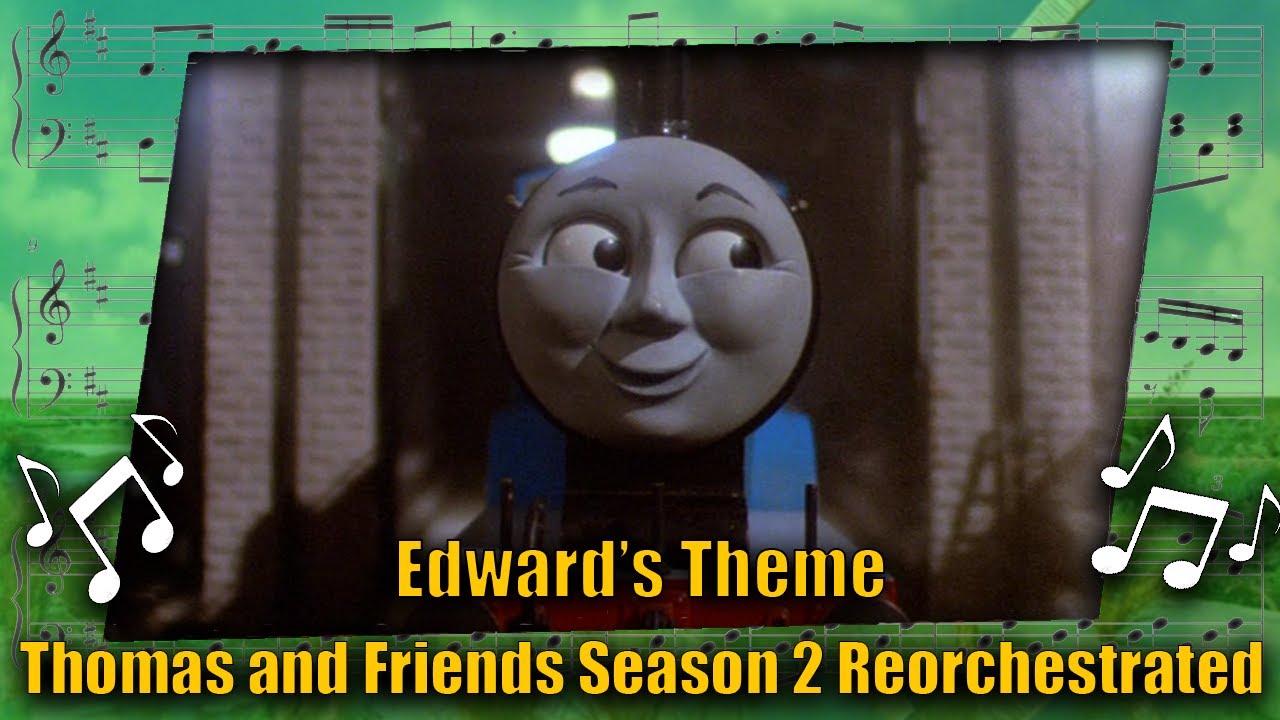 Edward! Thomas and Friends Season 2 Reorchestrated (Free to Use) - YouTube