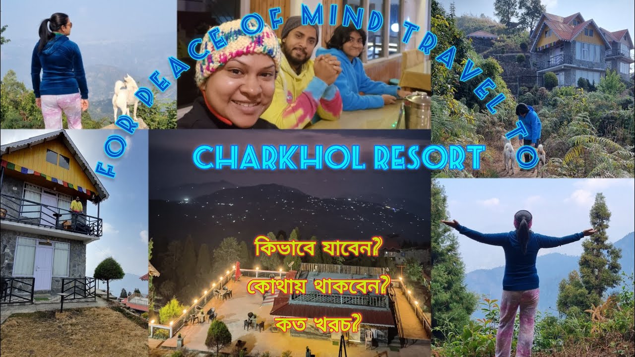 CHARKHOL RESORT | OFFBEAT NORTH BENGAL | চারখোল | OFFBEAT KALIMPONG ...