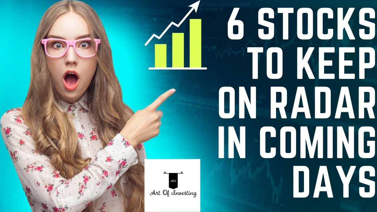 6 stocks to keep on the radar in the coming days - YouTube