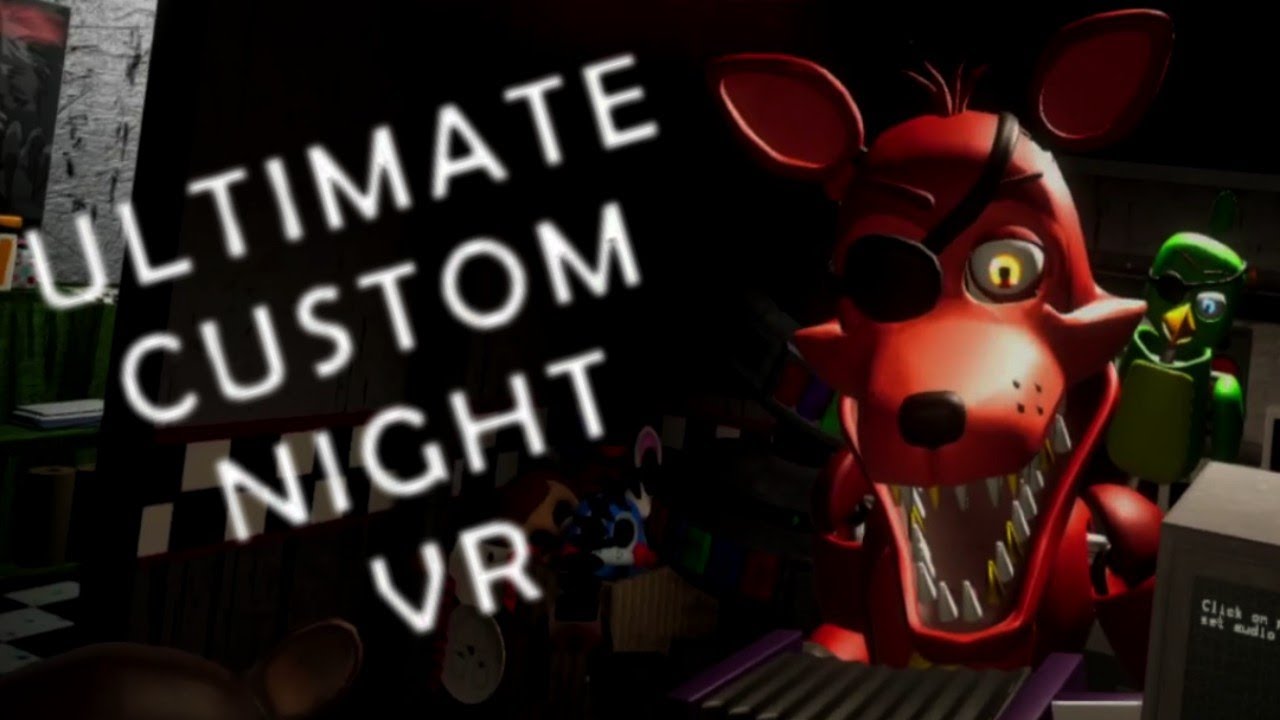 Nie dobór FNaFa VR! | Ultimate Custom Night VR #1 - YouTube