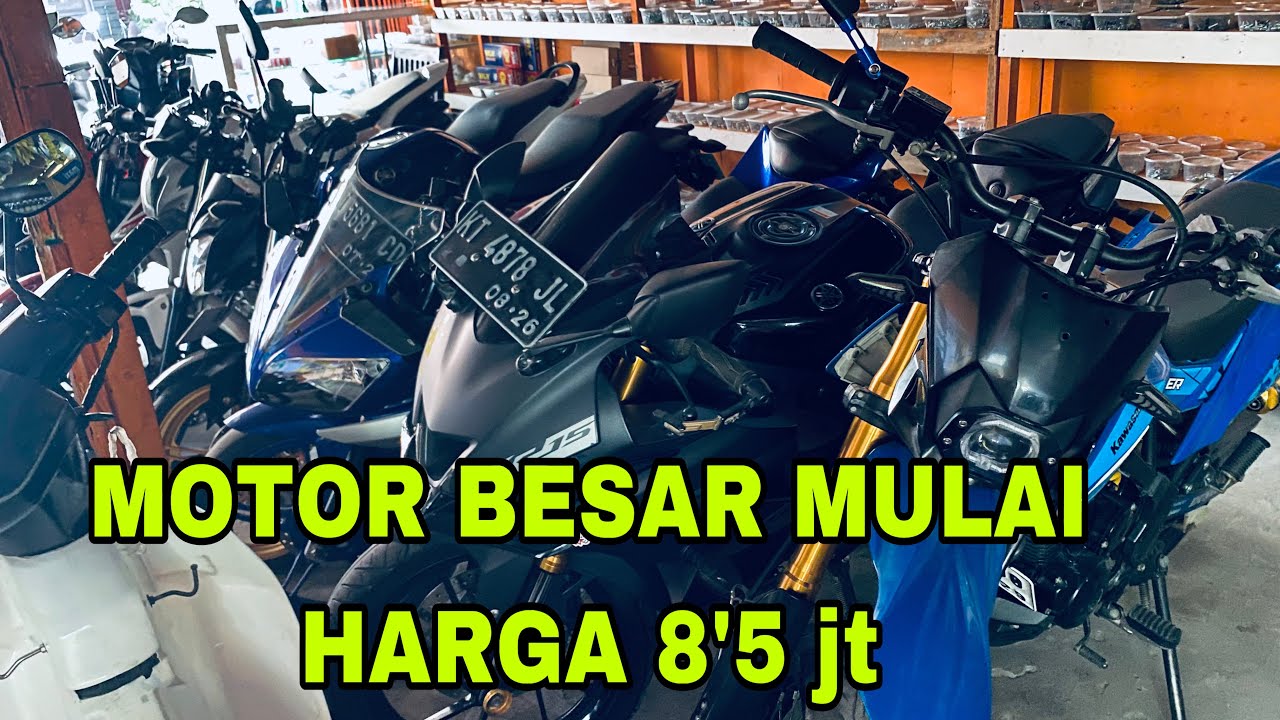 Motor besar mulai harga 8.5 jt // cash dan kredit // tukar tambah - YouTube