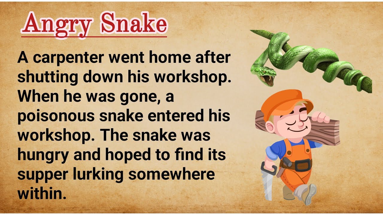 Improve Your English Angry Snake English Stories English Listening improve-your-english-angry-snake-english-stories-english-listening