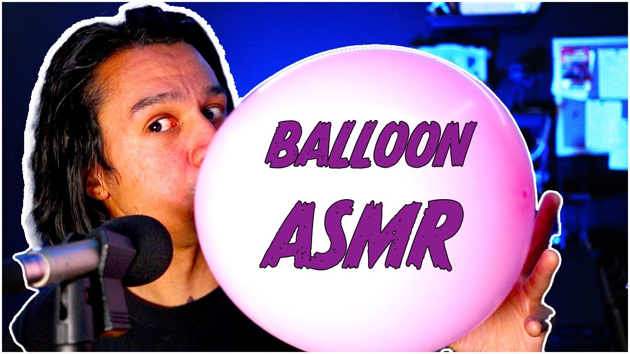 Asmr Blowing Balloon Youtube