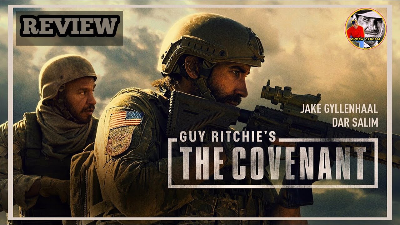 EL PACTO / THE COVENANT (2023) Review Sin Spoilers || Guy Ritchie ...
