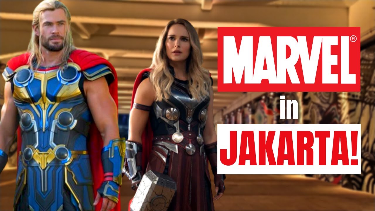 MARVEL is here! 🇮🇩 -Thor love and thunder -JAKARTA underground ️ ...