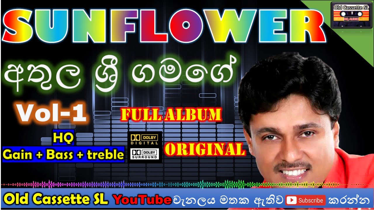 Athula Sri Gamage With Sunflower | Original Full Album improved HQ ...