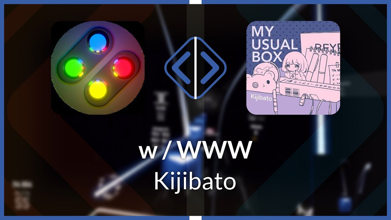 Beat Saber | megamaz | Kijibato - w / WWW [Expert+] Same Colors (SS #66 ...