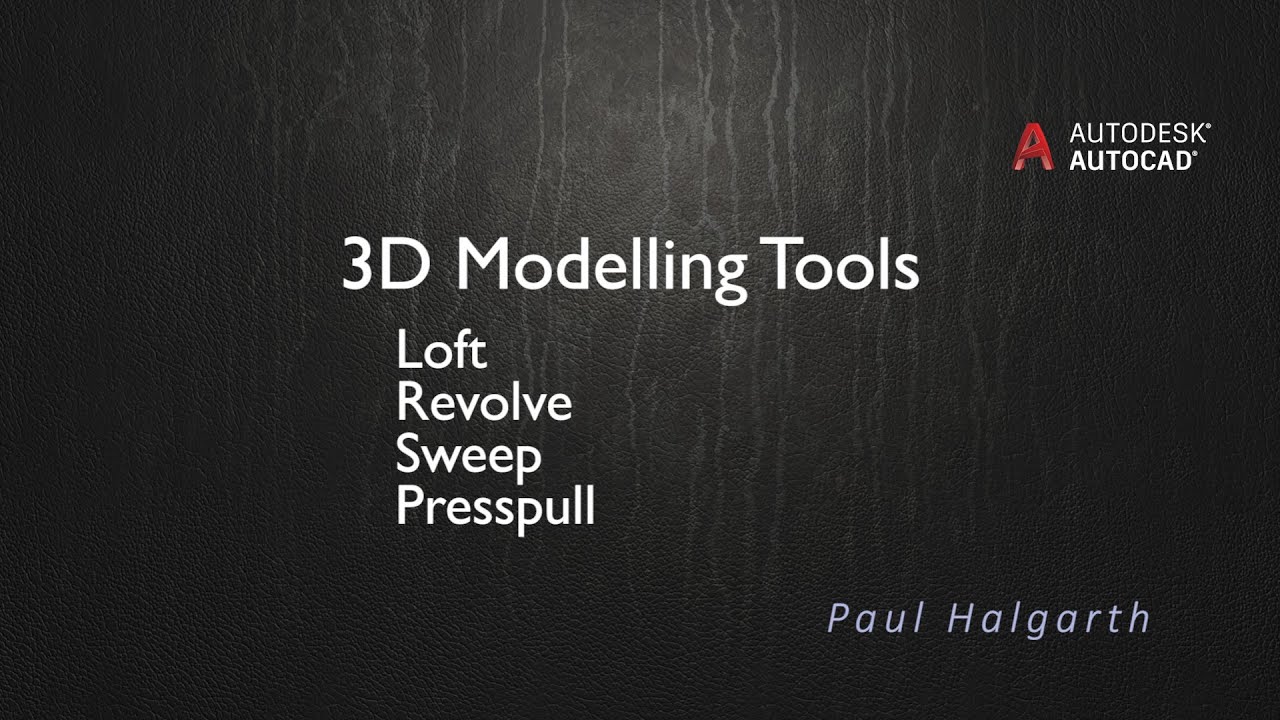 33. 3D Modelling Tools - Loft, Revolve, Sweep and Presspull - YouTube