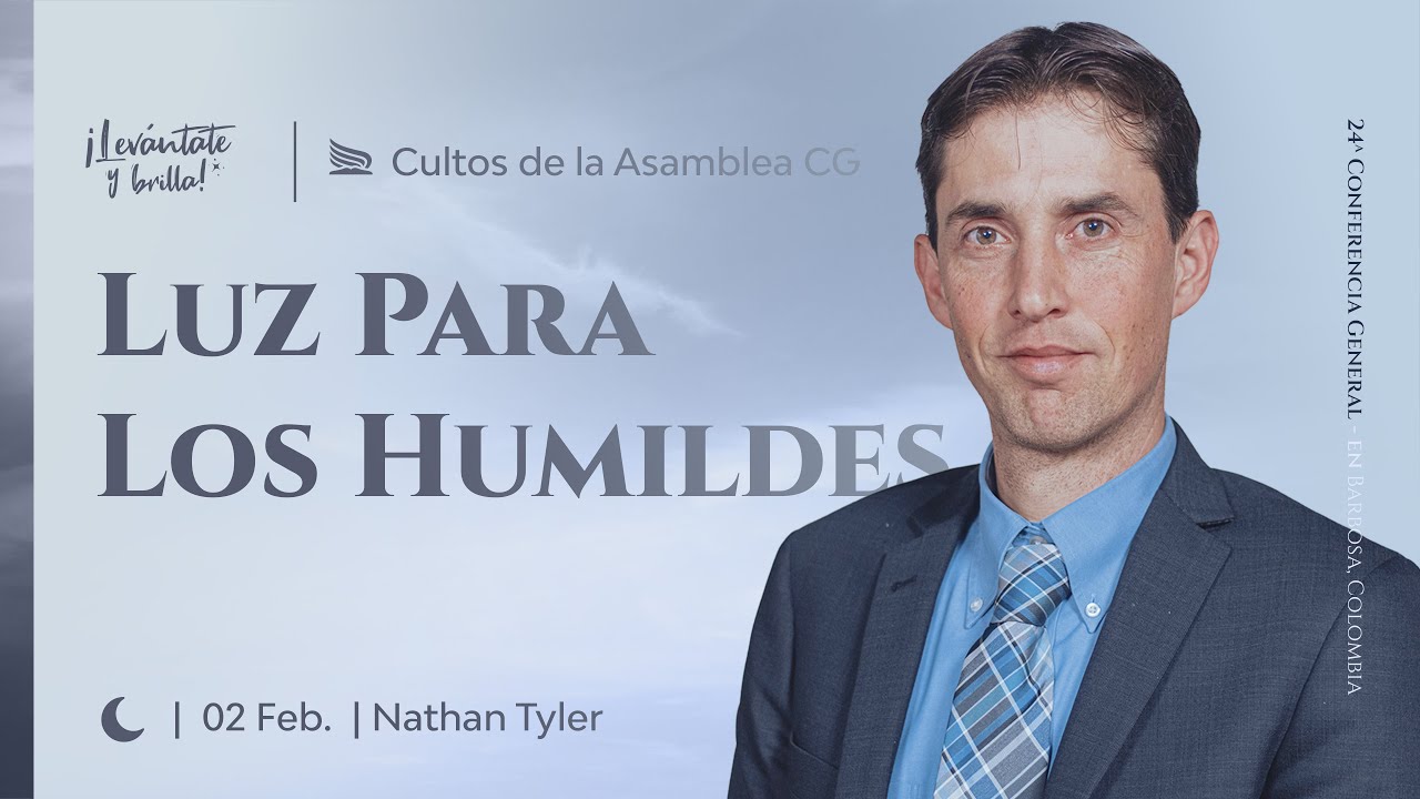 Luz Para Los Humildes | Nathan Tyler | ASDMR Servicios de la Sesión de ...