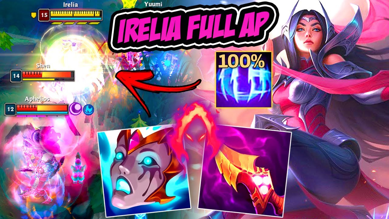 IRELIA AP COM 100% DE REDUÇÃO DE DANO !! - LEAGUE OF LEGENDS - YouTube
