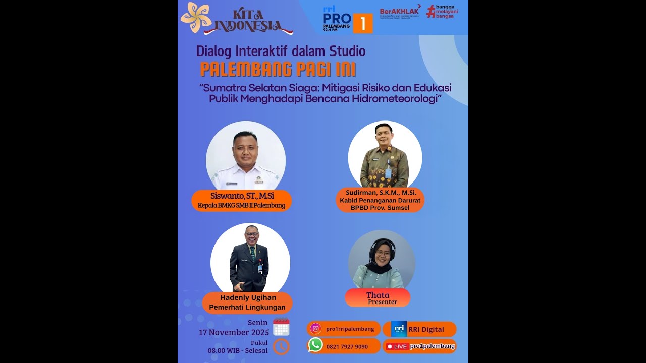 DIALOG INTERAKTIF DALAM STUDIO - PALEMBANG PAGI INI - RRI PALEMBANG, 17 ...