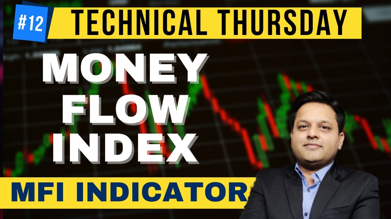 Ep : 12 I Technical Thursday : Money Flow Index (MFI) Indicator || Hindi - YouTube