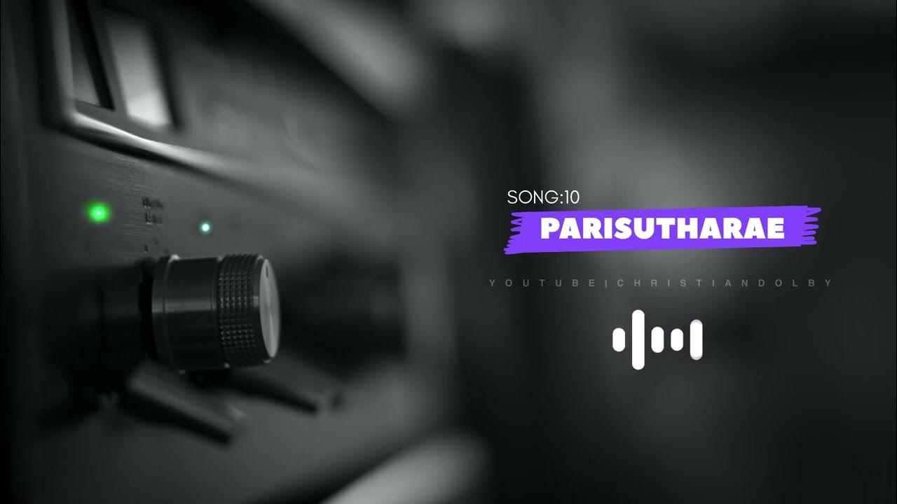 Parisutharae Engal Yesu Deva | john jebaraj song | BASS BOOSTER | Christian Dolby - YouTube