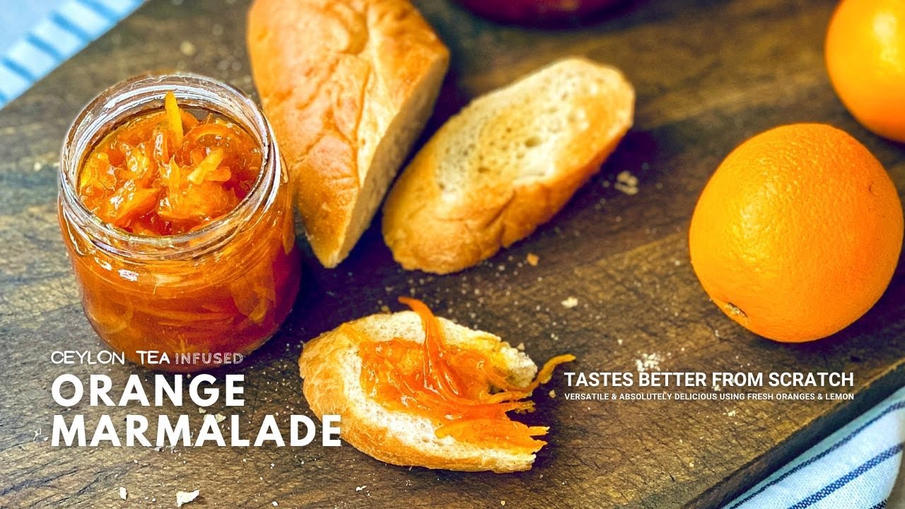 Orange Marmalade infused with Ceylon Tea, using Fresh Oranges & Lemon ...