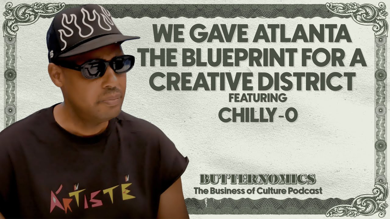 The Vision for Atlanta’s Creative Future with Chilly-O - YouTube
