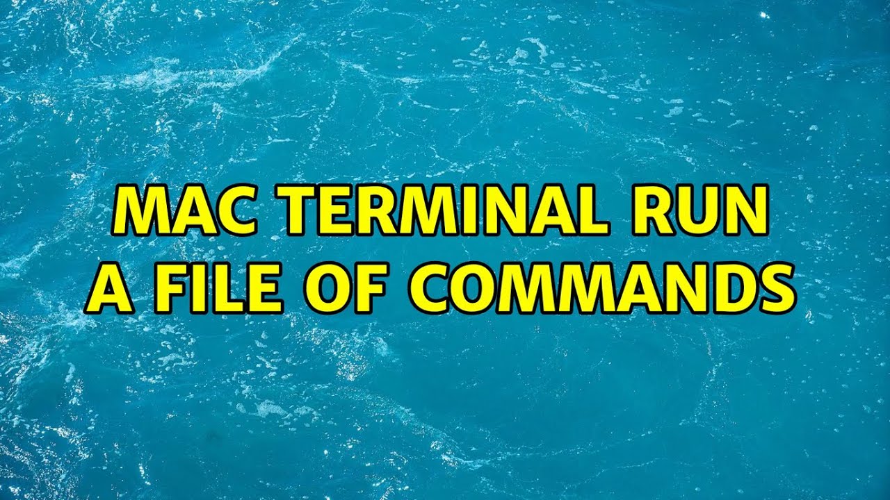 Mac Terminal Run A File Of Commands YouTube Mac Terminal Run A File Of Commands YouTube