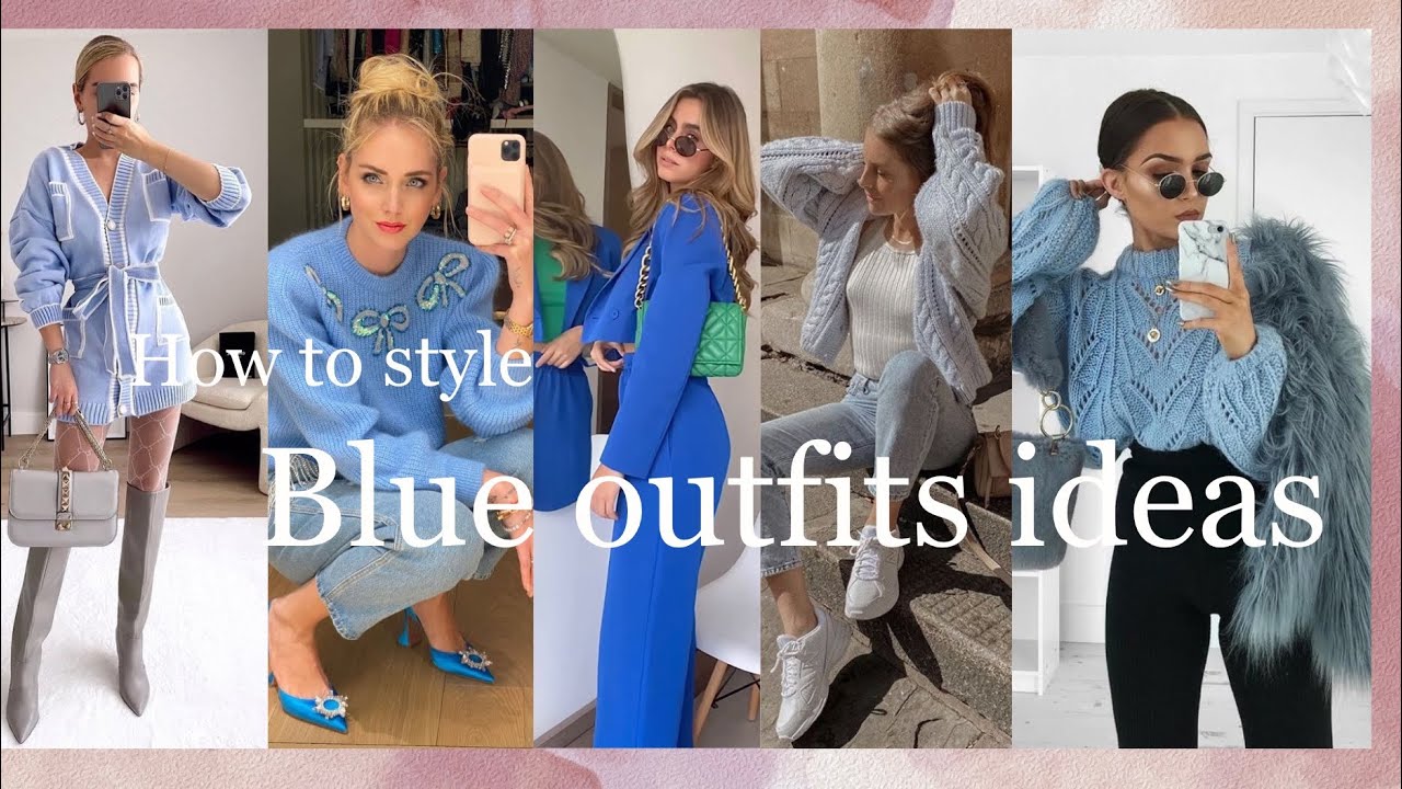 How to wear blue ideas |2024| outfits blue trends / lookbook blue ideas ...