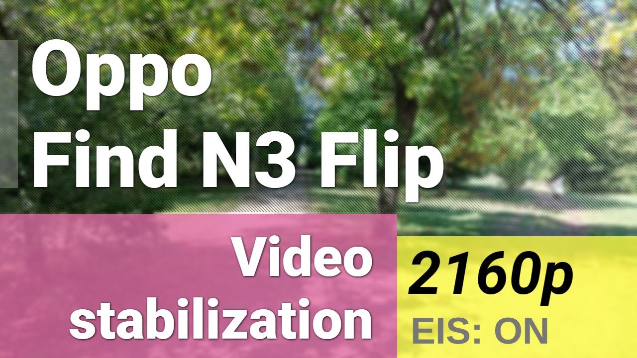 4K 2160p 30fps (EIS test, ultrawide camera) - Oppo Find N3 Flip video sample